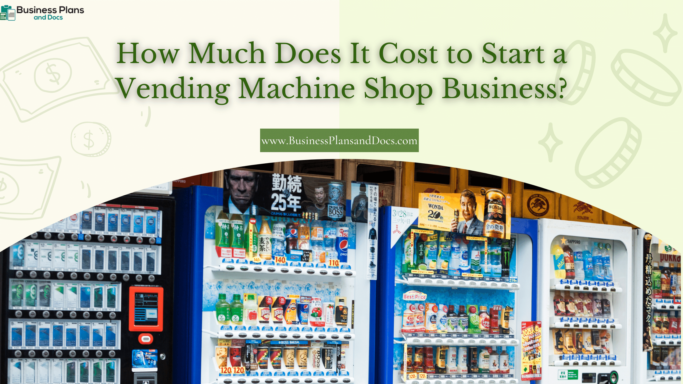 How Much Does It Cost to Start a Vending Machine Shop Business? - Business Plans and Docs